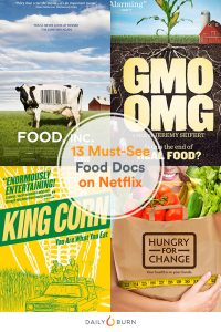 13 Documentaries That'll Change the Way You See Food | Life by Daily Burn